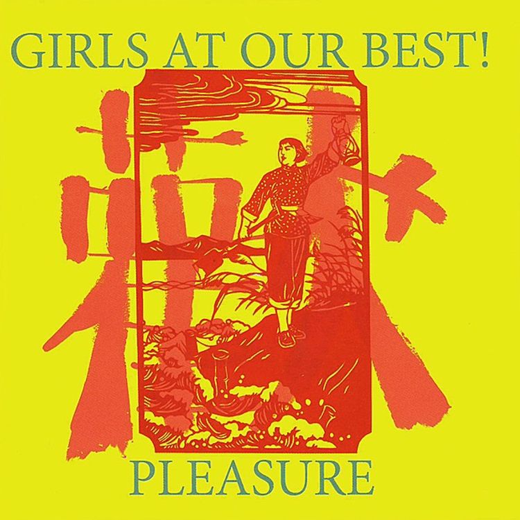 Girls at Our Best! - Pleasure - Reviews - Album of The Year