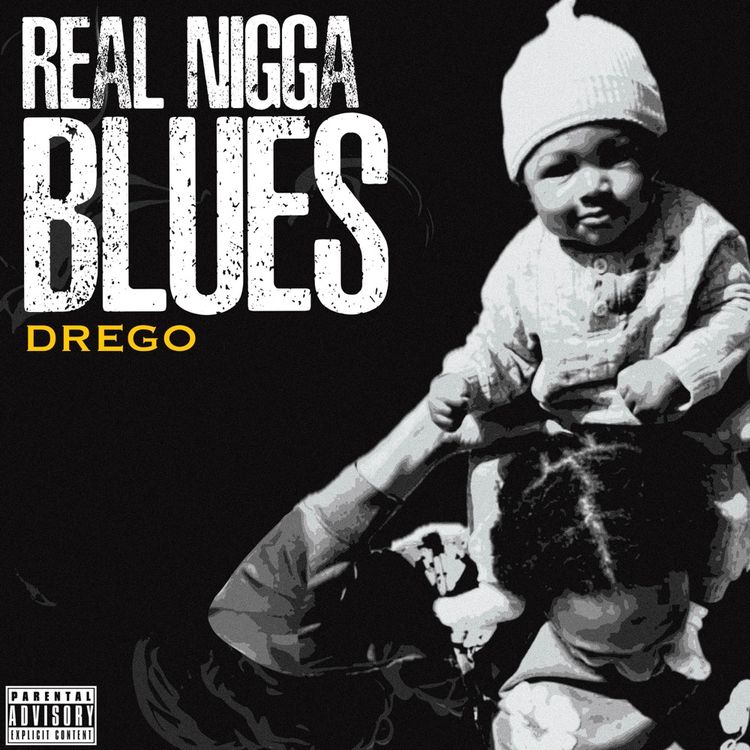 Drego - Real Nigga Blues - Reviews - Album of The Year