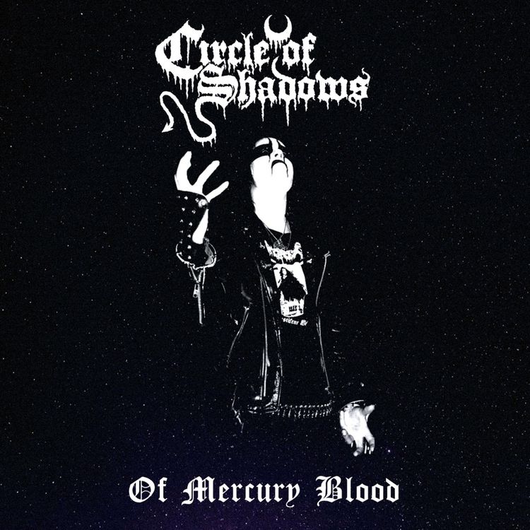Circle Of Shadows - Of Mercury Blood - Reviews - Album of The Year