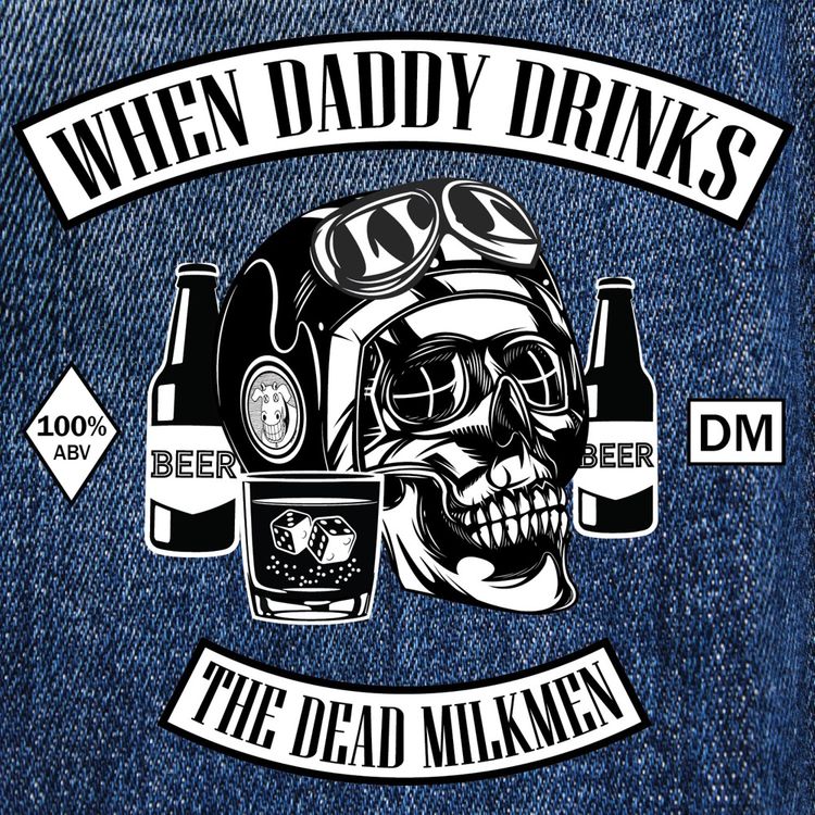 The Dead Milkmen - When Daddy Drinks (Single) - Reviews - Album of The Year