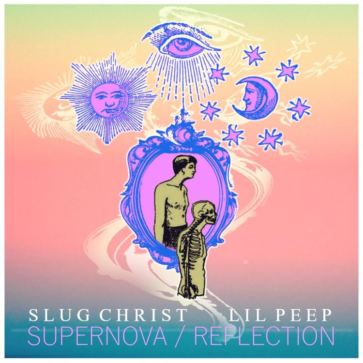Slug † Christ & Lil Peep - Supernova / Reflection (Single) - Reviews ...