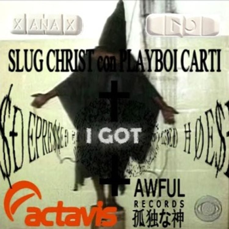 Slug † Christ & Playboi Carti - I GOT ///ÐЄPRЄ$$ЄÐ+ĦØЄ$/// (Single ...