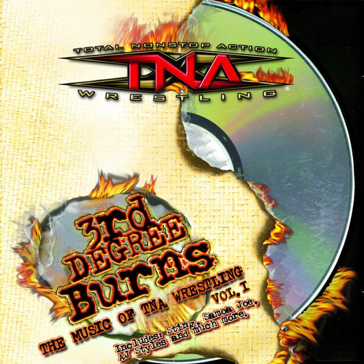 Various Artists - TNA Wrestling: 3rd Degree Burns - The Music of TNA ...