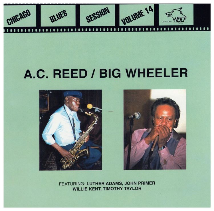 A.C. Reed - Chicago Blues Session Volume 14 (Compilation) - Reviews ...