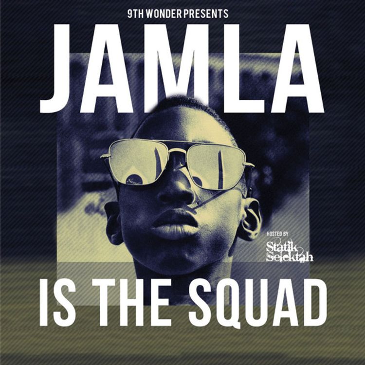 9th Wonder - Jamla Is The Squad (Compilation) - Reviews - Album of The Year