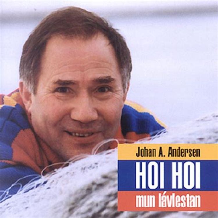 Johan A. Andersen - Hoi hoi mun lávlestan - Reviews - Album of The Year