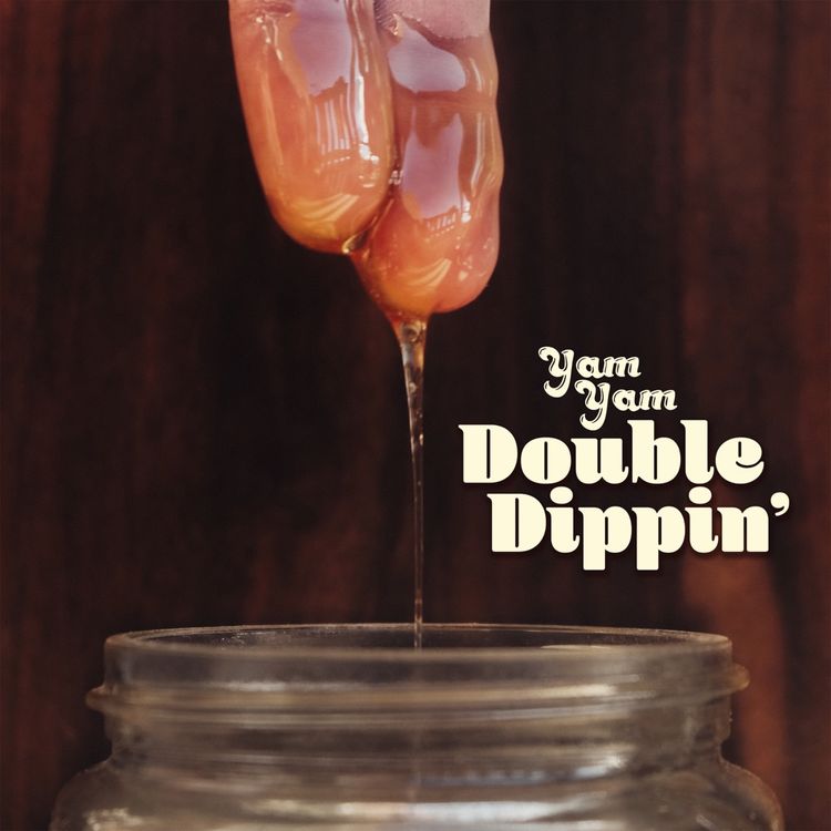 Yam Yam - Double Dippin' - Reviews - Album of The Year