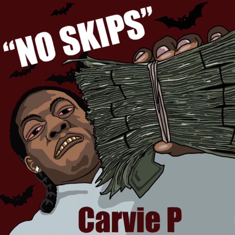 Carvie P - NO SKIPS (Mixtape) - Reviews - Album of The Year