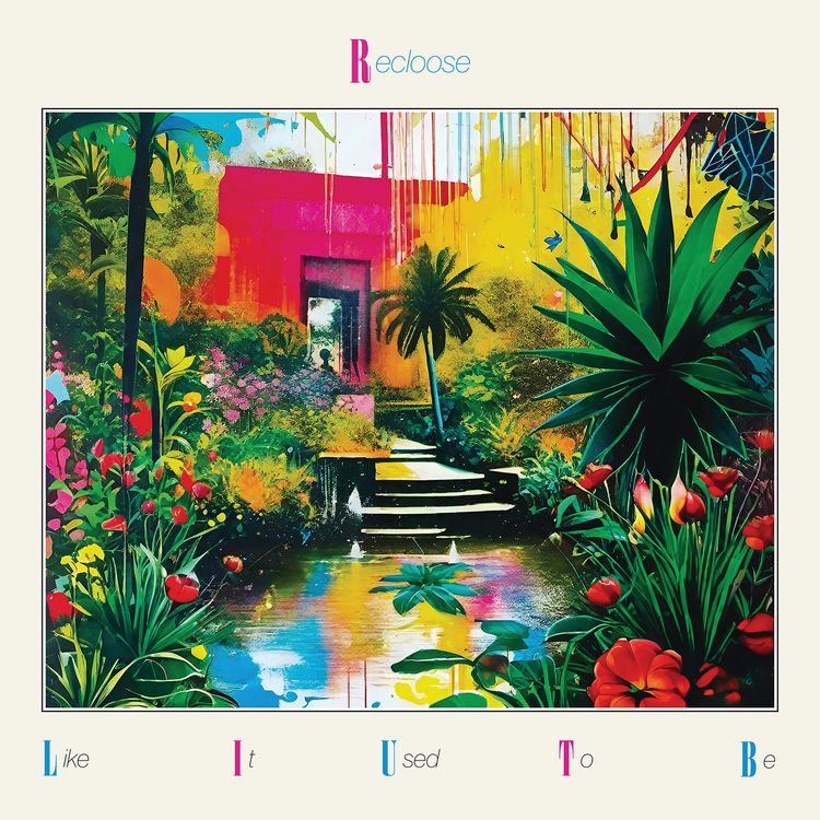 Recloose - Like It Used To Be - Reviews - Album of The Year
