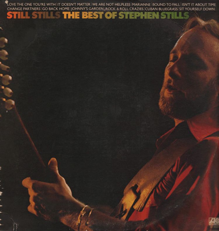 Stephen Stills - Still Stills: The Best of Stephen Stills (Compilation ...