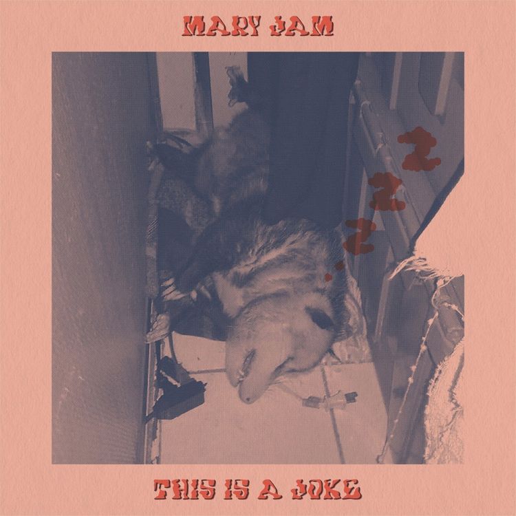 Mary Jam - This is a Joke - Reviews - Album of The Year