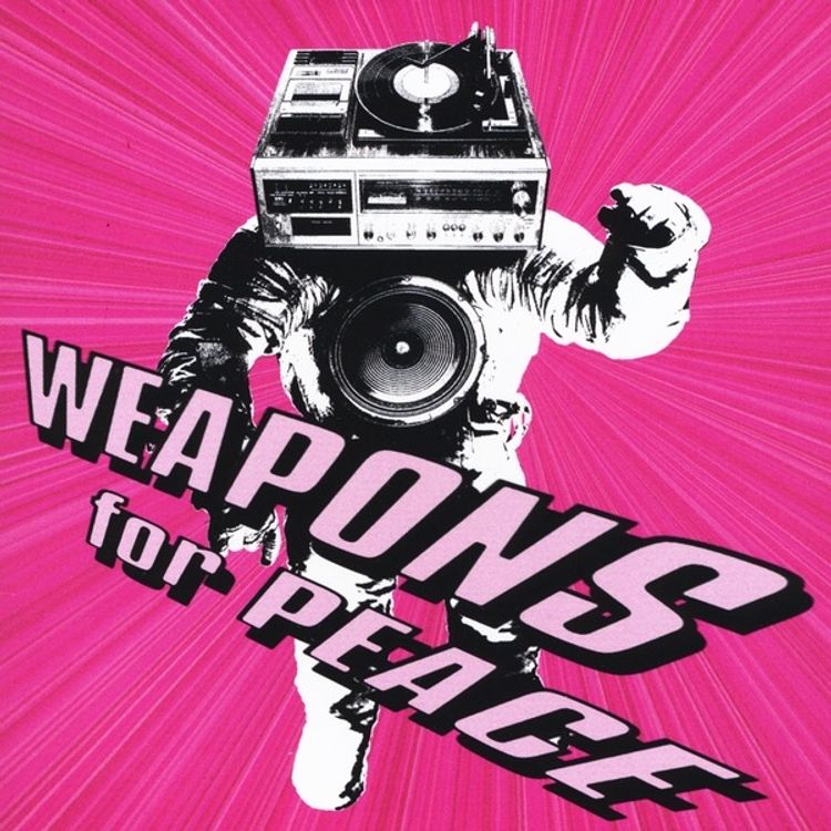 Weapons For Peace - Weapons For Peace (EP) - Reviews - Album of The Year