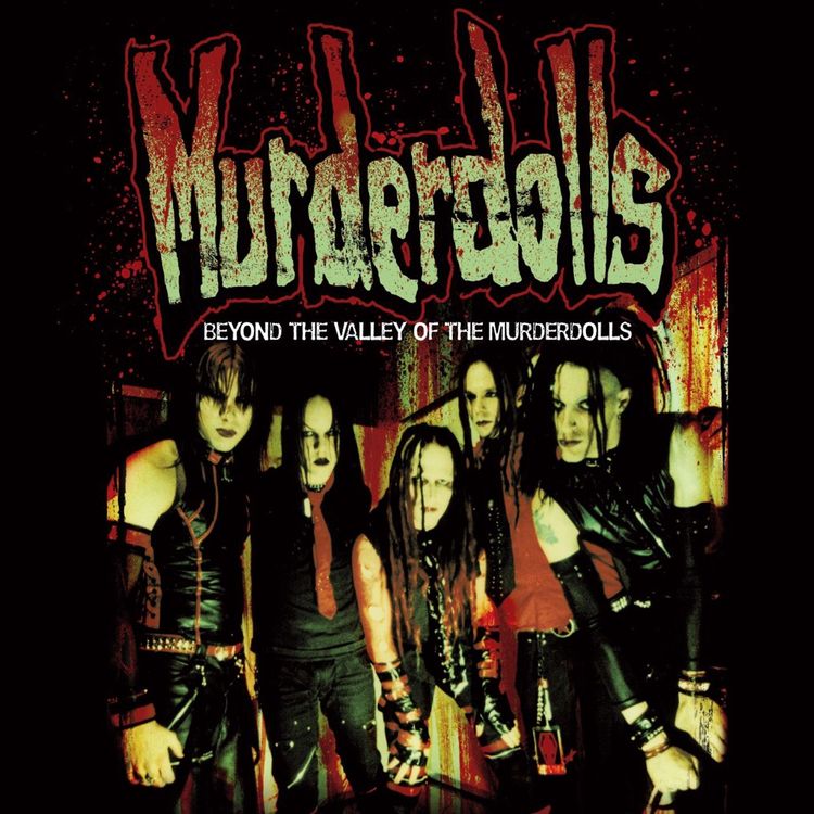 Murderdolls - Beyond The Valley of The Murderdolls [Special Edition ...