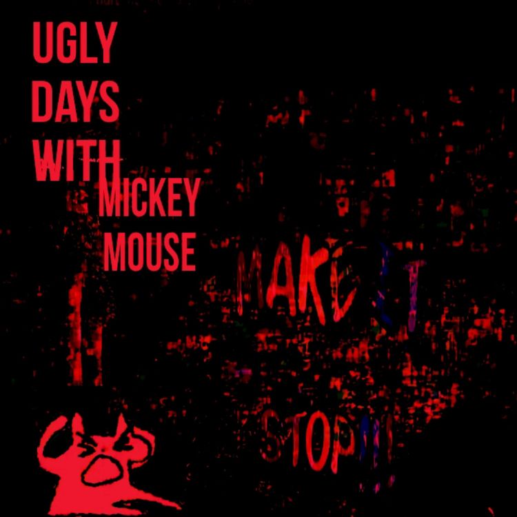 Ugly Days With Mickey Mouse - Ugly Days With Mickey Mouse (EP ...
