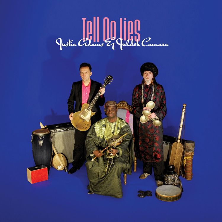 Justin Adams & Juldeh Camara - Tell No Lies - Reviews - Album of The Year
