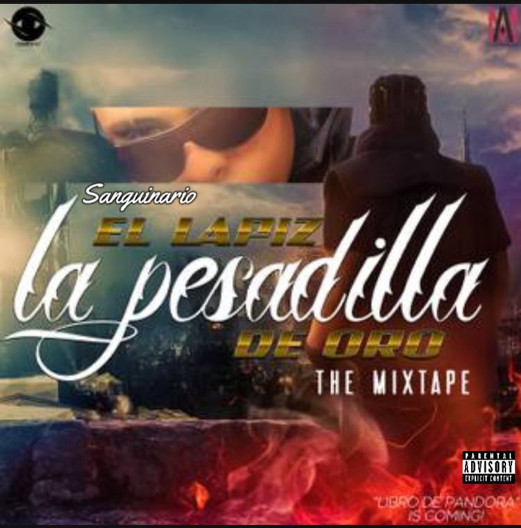 Sanguinario - El Lápiz De Oro: The Mixtape - Reviews - Album of The Year