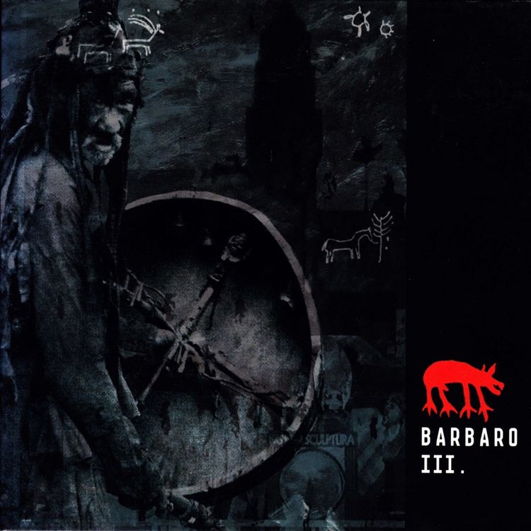 Barbaro - Barbaro III. - Reviews - Album of The Year