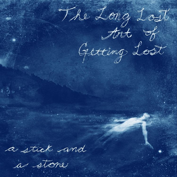 A Stick And A Stone - The Long Lost Art of Getting Lost - Reviews ...