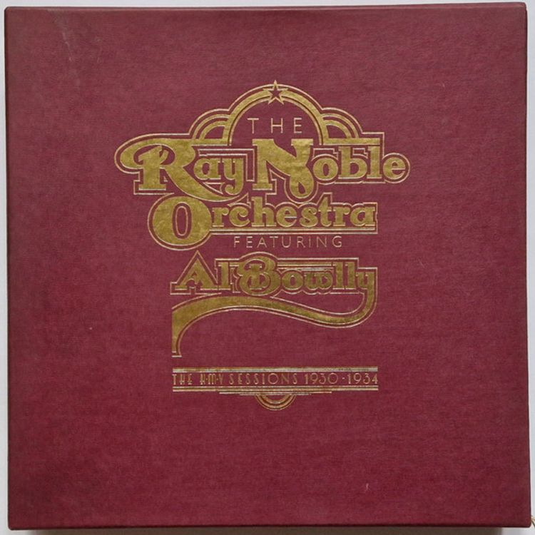 The Ray Noble Orchestra Featuring Al Bowlly - The HMV Sessions 1930 ...