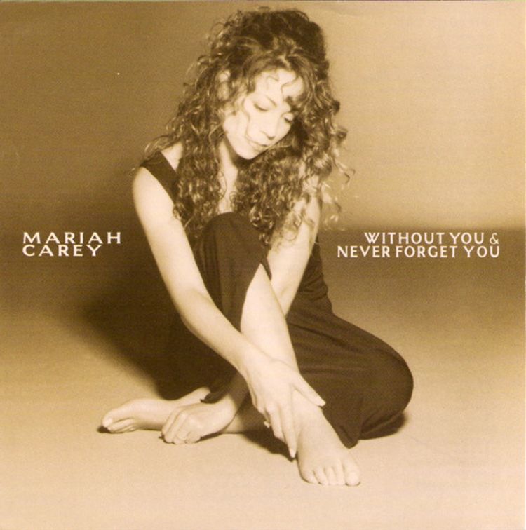 Mariah Carey - Without You/Never Forget You (Single) - Reviews - Album ...