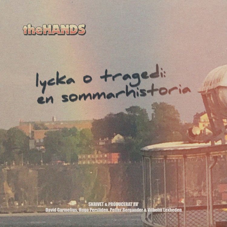 TheHANDS - Lycka o tragedi: en sommarhistoria - Reviews - Album of The Year