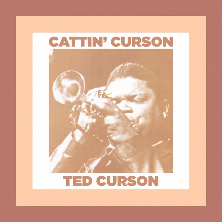 Ted Curson - Cattin' Curson (Live) - Reviews - Album of The Year