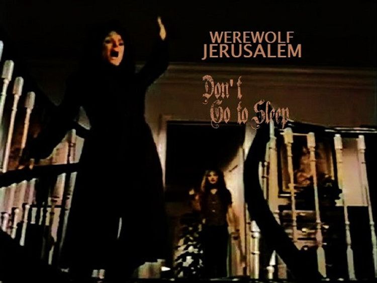 Werewolf Jerusalem - Don't Go To Sleep - Reviews - Album of The Year