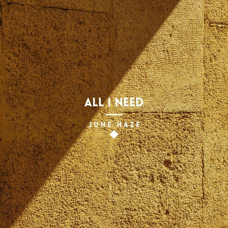 June Haze - All I Need - Reviews - Album of The Year