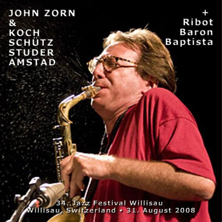 John Zorn & Koch - Schütz - Studer - Studer-Amstad, 2008.08.31 ...