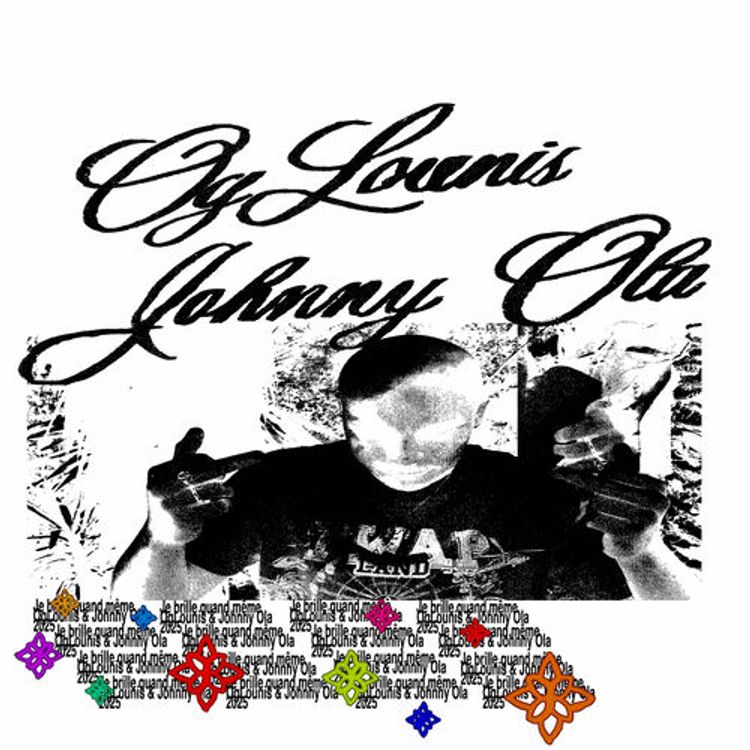 OgLounis & Johnny Ola - JE BRILLE QUAND MÊME - Reviews - Album of The Year
