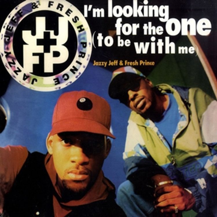 DJ Jazzy Jeff & The Fresh Prince - I'm Looking For The One (To Be With ...