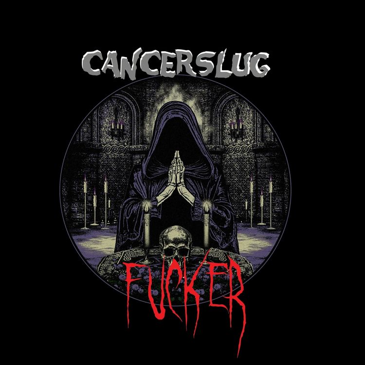 Cancerslug - Fucker - Reviews - Album of The Year