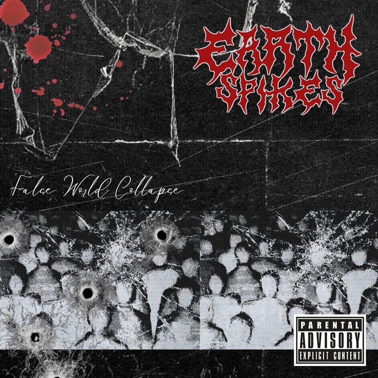 Earth Spikes - False World Collapse (EP) - Reviews - Album of The Year