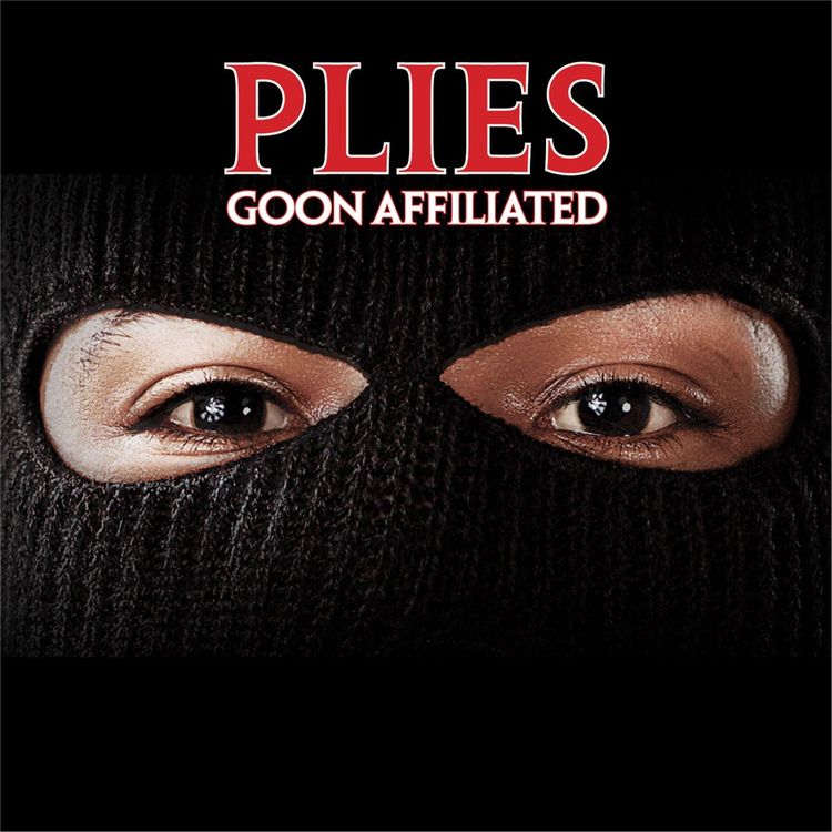 Plies - Goon Affiliated (Deluxe) - Reviews - Album of The Year