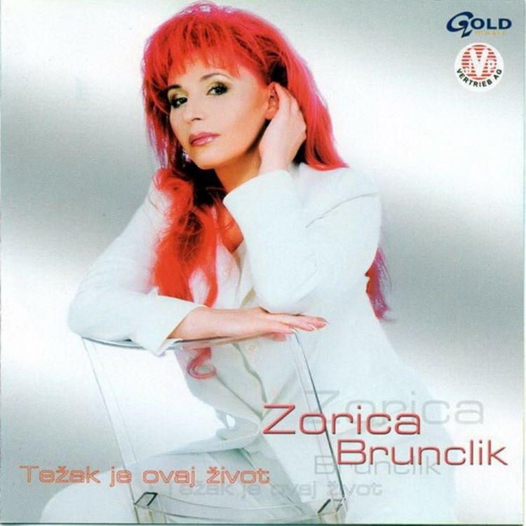 Zorica Brunclik - Težak je ovaj život - Reviews - Album of The Year