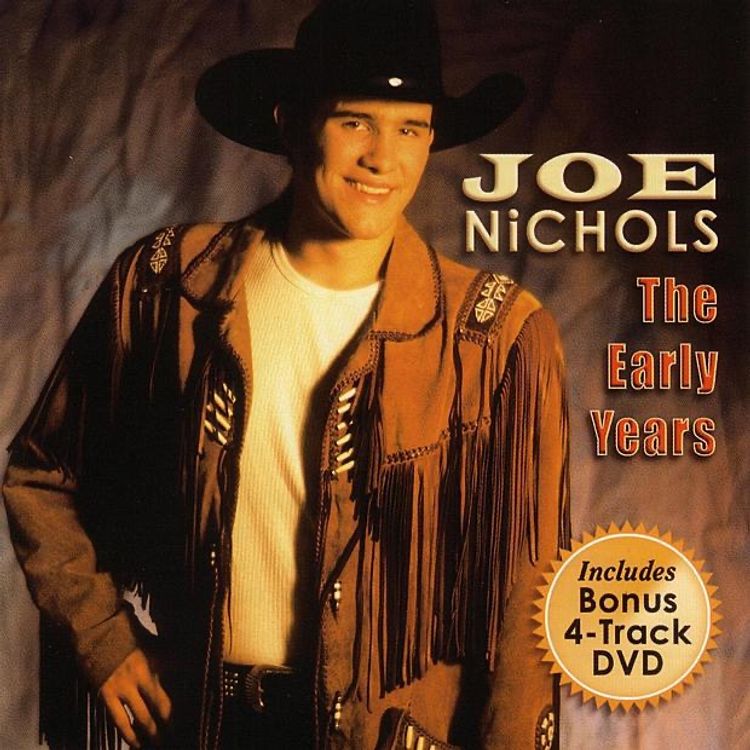 Joe Nichols - The Early Years - Reviews - Album of The Year