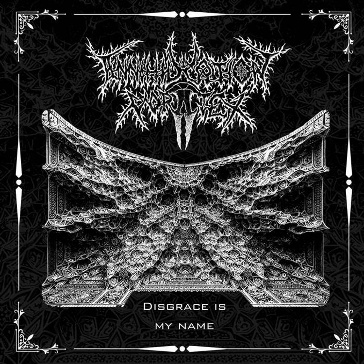 Annihilation Vortex - Disgrace Is My Name - Reviews - Album of The Year