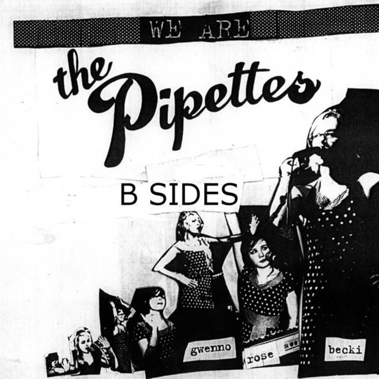 The Pipettes - The Pipettes B Sides Collection - Reviews - Album of The ...