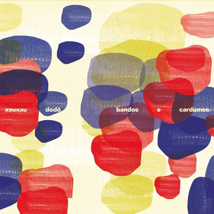 xauxau dodô - bandos e cardumes - Reviews - Album of The Year
