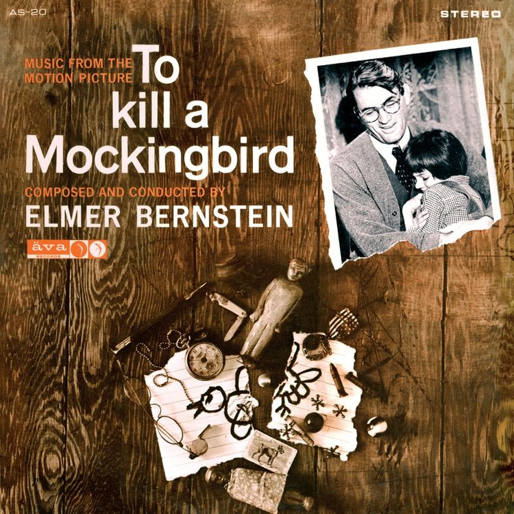 Elmer Bernstein - To Kill a Mockingbird - Reviews - Album of The Year