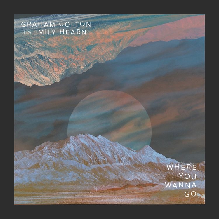 Graham Colton - Where You Wanna Go - Reviews - Album of The Year