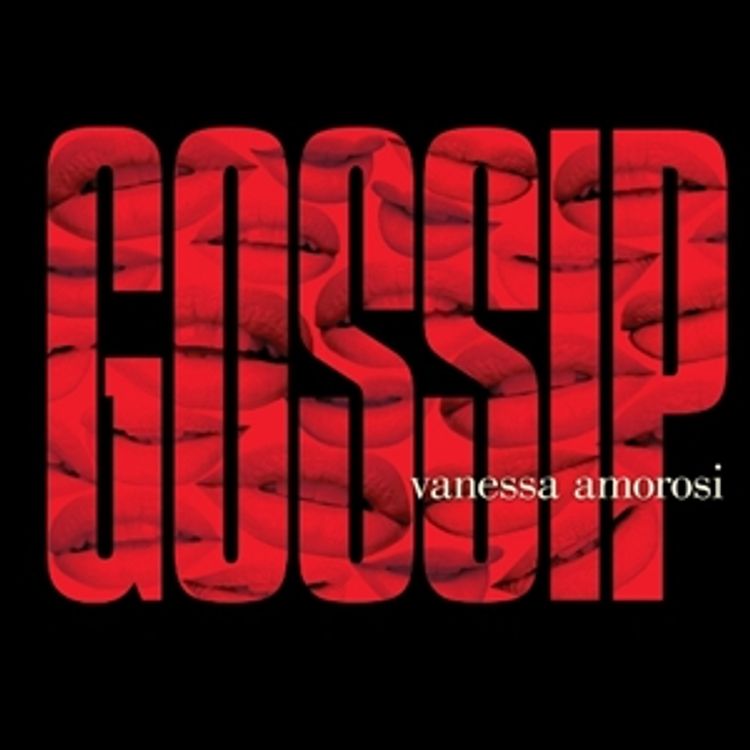 Vanessa Amorosi - Gossip (Single) - Reviews - Album of The Year