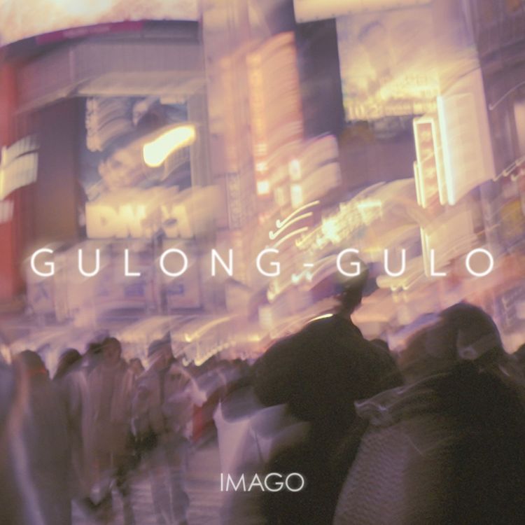 Imago - Gulong-gulo (Single) - Reviews - Album of The Year