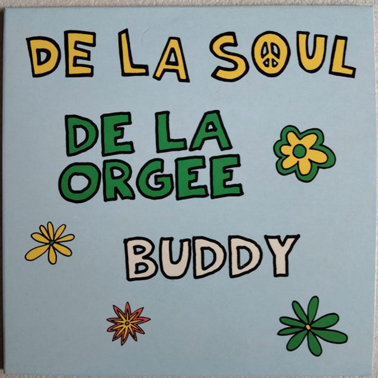 De La Soul - De La Orgee / Buddy (Single) - Reviews - Album of The Year