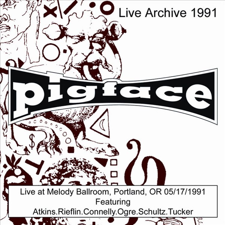 Pigface - Live At Melody Ballroom, Portland, OR 05/17/1991 (Live) (Live ...