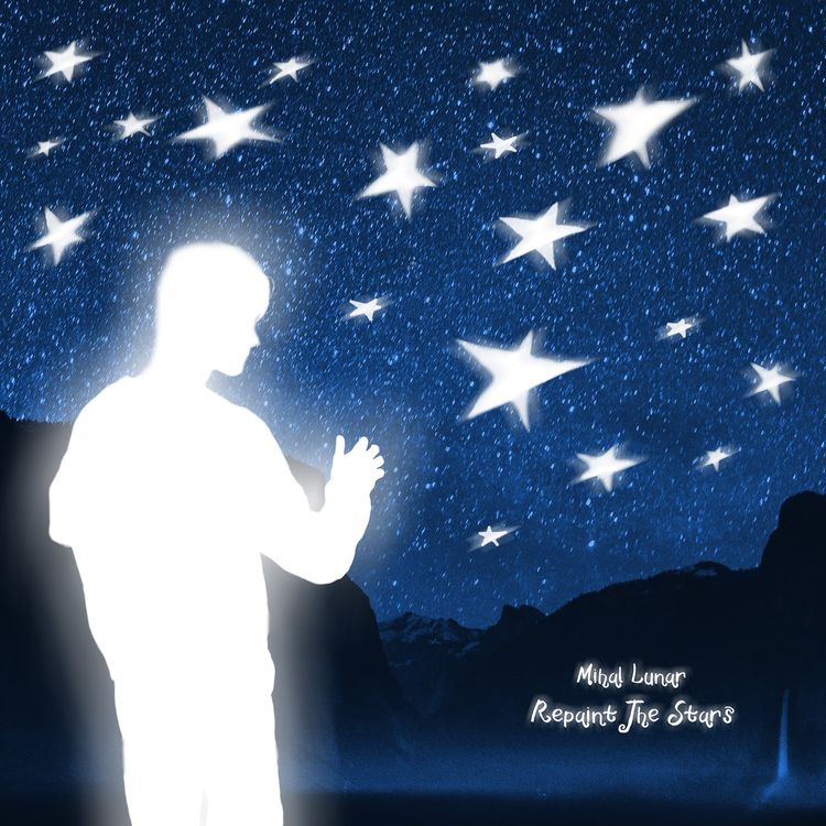 Mihal Lunar - Repaint the Stars (Single) - Reviews - Album of The Year