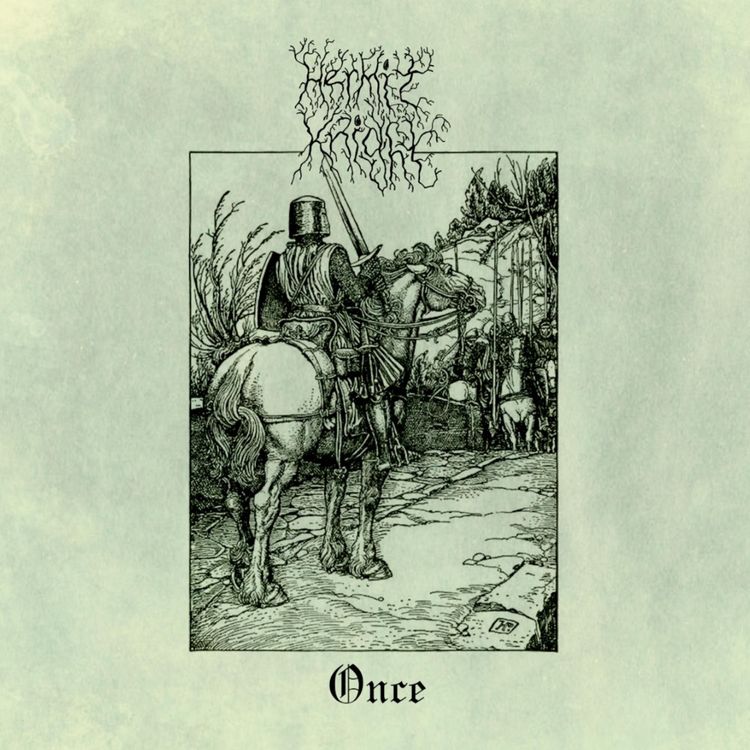 Hermit Knight - Once - Reviews - Album of The Year