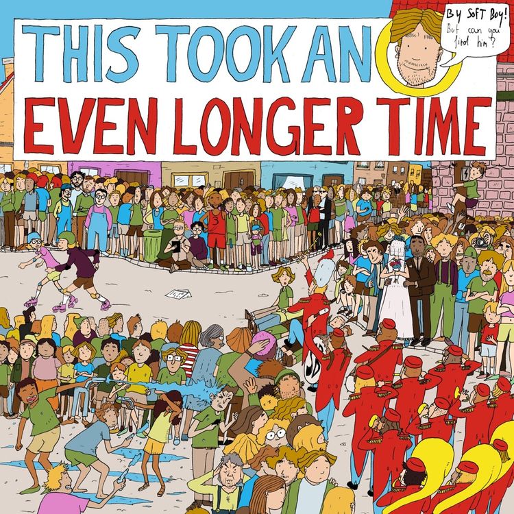 Soft Boy - This Took An Even Longer Time (EP) - Reviews - Album of The Year