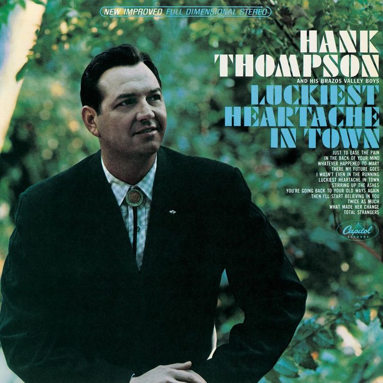 Hank Thompson - Luckiest Heartache in Town - Reviews - Album of The Year