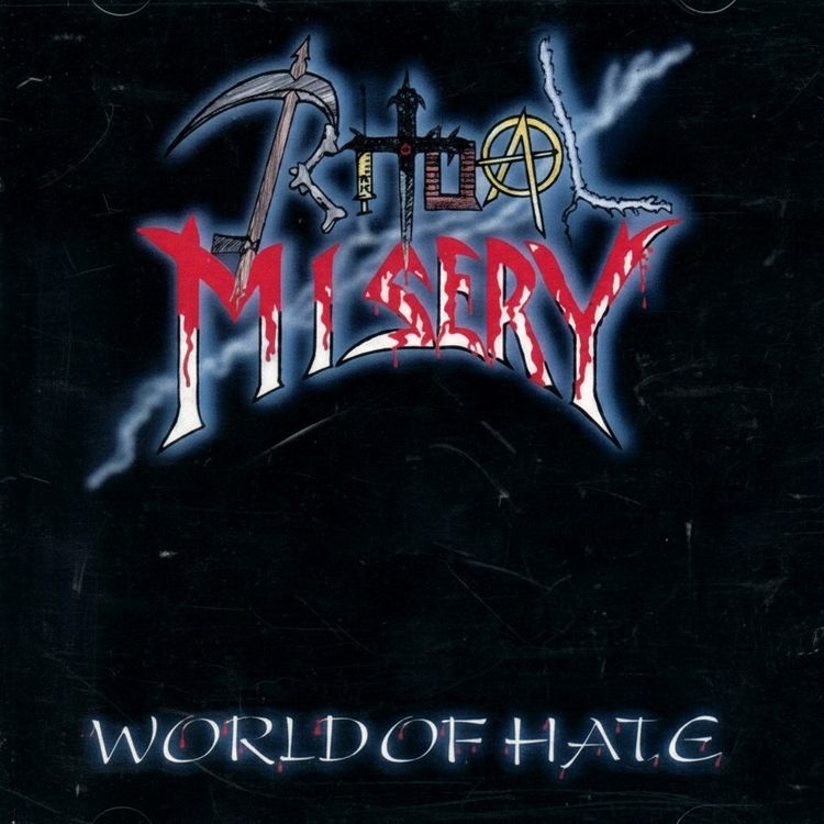 Ritual Misery - World Of Hate - Reviews - Album of The Year
